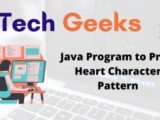 Java Program To Print Heart Character Pattern Btech Geeks