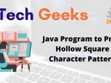 Java Program To Print Hollow Square Character Pattern Btech Geeks