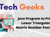 Java Program To Print Lower Triangular Matrix Number Pattern Btech Geeks