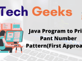 Java Program To Print Pant Number Pattern First Approach Btech Geeks