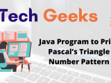 Java Program To Print Pascal S Triangle Number Pattern Btech Geeks