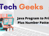 Java Program To Print Plus Number Pattern Btech Geeks