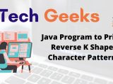 Java Program To Print Reverse K Shape Character Pattern Btech Geeks