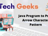 Java Program To Print Arrow Character Pattern Btech Geeks