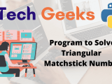 Python Program To Solve Triangular Matchstick Number Btech Geeks