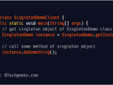 Singleton Design Pattern Btech Geeks