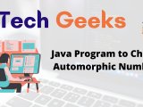 Write A Java Program To Check Automorphic Number Btech Geeks