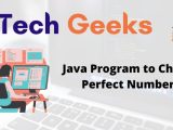 Java Program To Check Perfect Number Btech Geeks