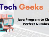Java Program To Check Perfect Number Btech Geeks