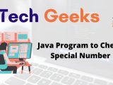 Java Program To Check Special Number Btech Geeks