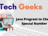 Java Program To Check Special Number Btech Geeks