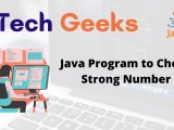 Java Program To Check Strong Number Btech Geeks