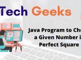 Square Number Java Java Program To Check A Given Number Is Perfect