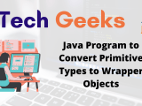 Java Program To Convert Primitive Types To Wrapper Objects Btech Geeks