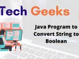 Convert String To Boolean Java Java Program To Convert String To
