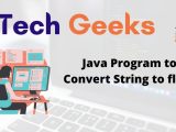How To Convert String To Float In Java Java Program To Convert String