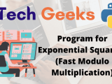 Python Program For Exponential Squaring Fast Modulo Multiplication