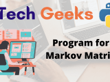 Python Program For Markov Matrix Btech Geeks