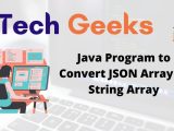 Jsonarray To String Array Java Program To Convert Json Array To