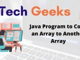 How To Copy One Array To Another In Java Java Program To Copy An