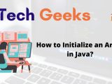 How To Initialize An Array In Java Btech Geeks