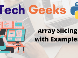 Python Array Slicing With Examples Btech Geeks