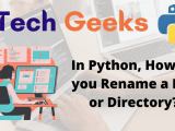 Python Rename Directory In Python How Do You Rename A File Or