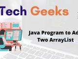 Java Program To Add Two Arraylist Btech Geeks