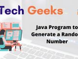 Java Program To Generate A Random Number Btech Geeks