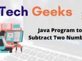 How To Subtract In Java Java Program To Subtract Two Numbers Btech
