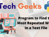 Python Program To Find The Most Repeated Word In A Text File Btech Geeks