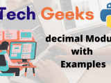 Python Decimal Module Python Decimal Module With Examples Btech Geeks