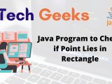 Java Program To Check If Point Lies In Rectangle Btech Geeks