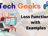 Python Loss Functions With Examples Btech Geeks