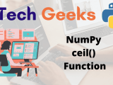 Numpy Ceil Python Numpy Ceil Function Btech Geeks