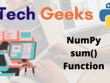 Numpy Sum Function Python Numpy Sum Function Btech Geeks