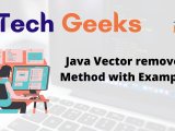 Java Vector Remove Method With Examples Btech Geeks