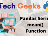 Python Pandas Series Mean Function Btech Geeks