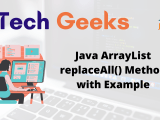 Arraylist Replace Java Java Arraylist Replaceall Method With