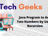 Java Program To Add Two Numbers By Using Recursion Btech Geeks