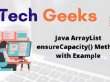 Ensurecapacity Method In Java Java Arraylist Ensurecapacity Method