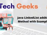 Java Linkedlist Addall Method With Examples Btech Geeks