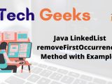 Java Linkedlist Removefirstoccurrence Method With Examples Btech Geeks