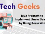Recursive Linear Search Java Java Program To Implement Linear Search