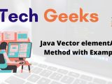 Java Vector Elementat Method With Example Btech Geeks