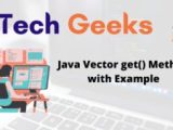 Java Vector Get Method With Example Btech Geeks