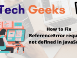 Require Not Defined Javascript How To Fix Referenceerror Require Is