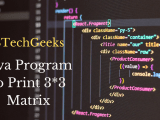 How To Print A Matrix In Java Java Program To Print 3 3 Matrix