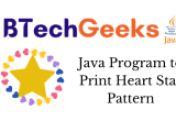 Java Program To Print Heart Star Pattern Btech Geeks