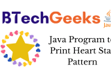 Java Program To Print Heart Star Pattern Btech Geeks